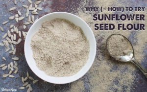 How to Bake With Sunflower Seed Flour | Wellness Mama